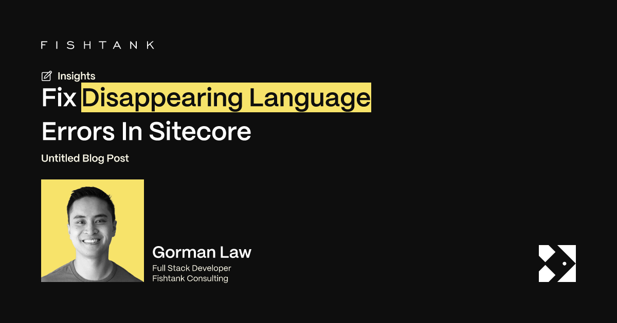 Fix Disappearing Language Errors In Sitecore | Fishtank